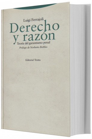 Derecho y Razón:Teoría del garantismo penal, Luigi Ferrajoli
