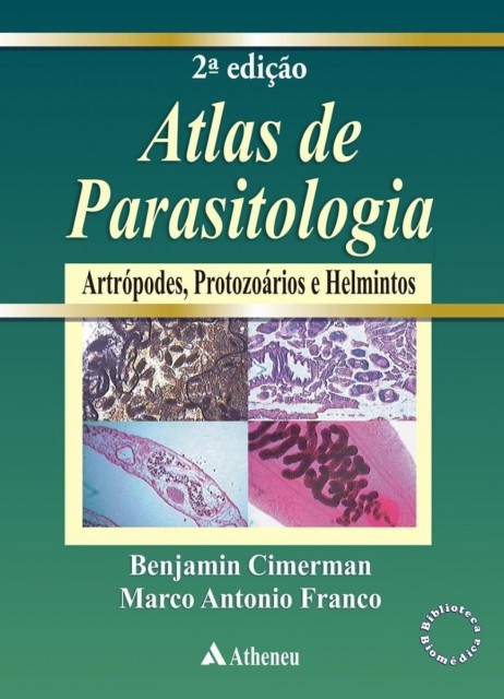 Atlas de Parasitologia Humana - 2ª Edição