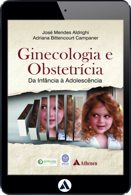 Ginecologia e Obstetrícia da Infância a Adolescência