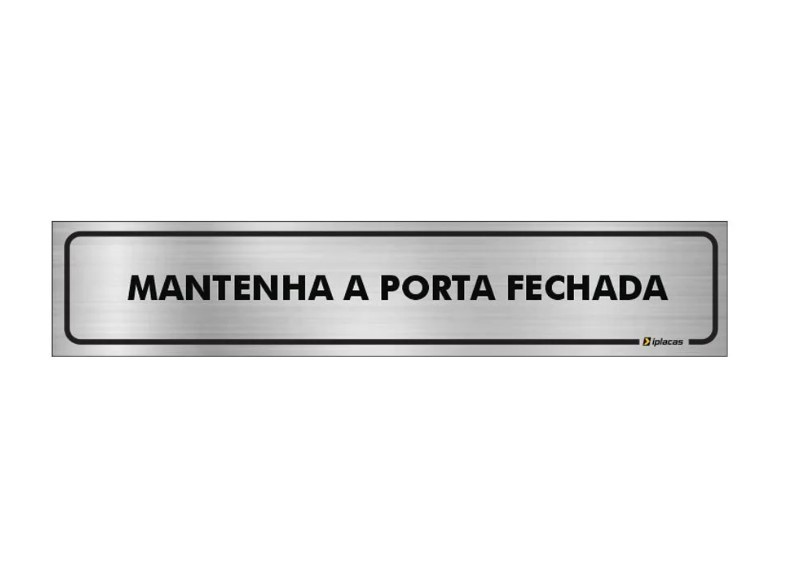 Placa de Sinalização "Mantenha a Porta Fechada" 30x7cm