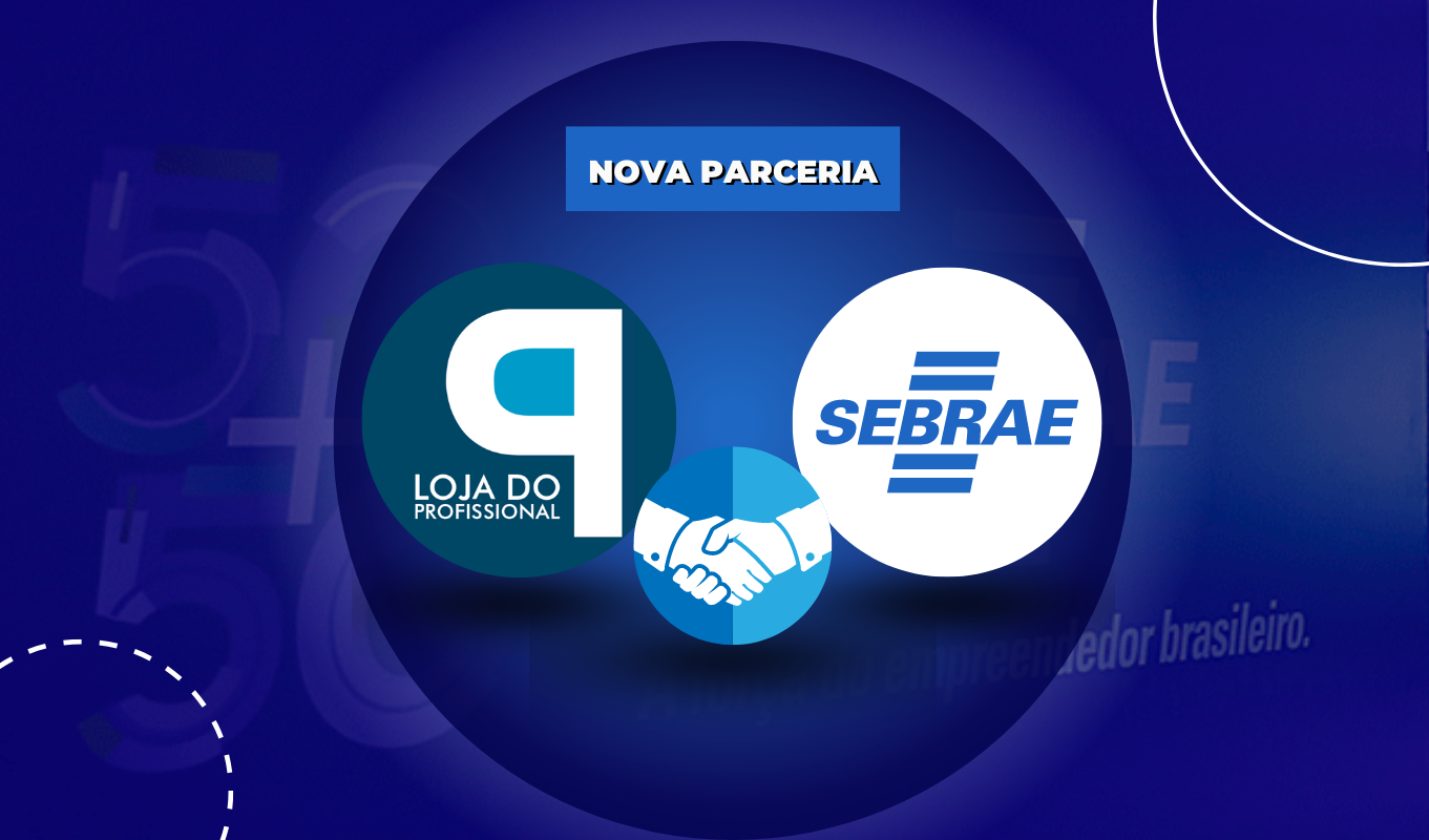 Parceria de Sucesso Loja do Profissional e Sebrae!
